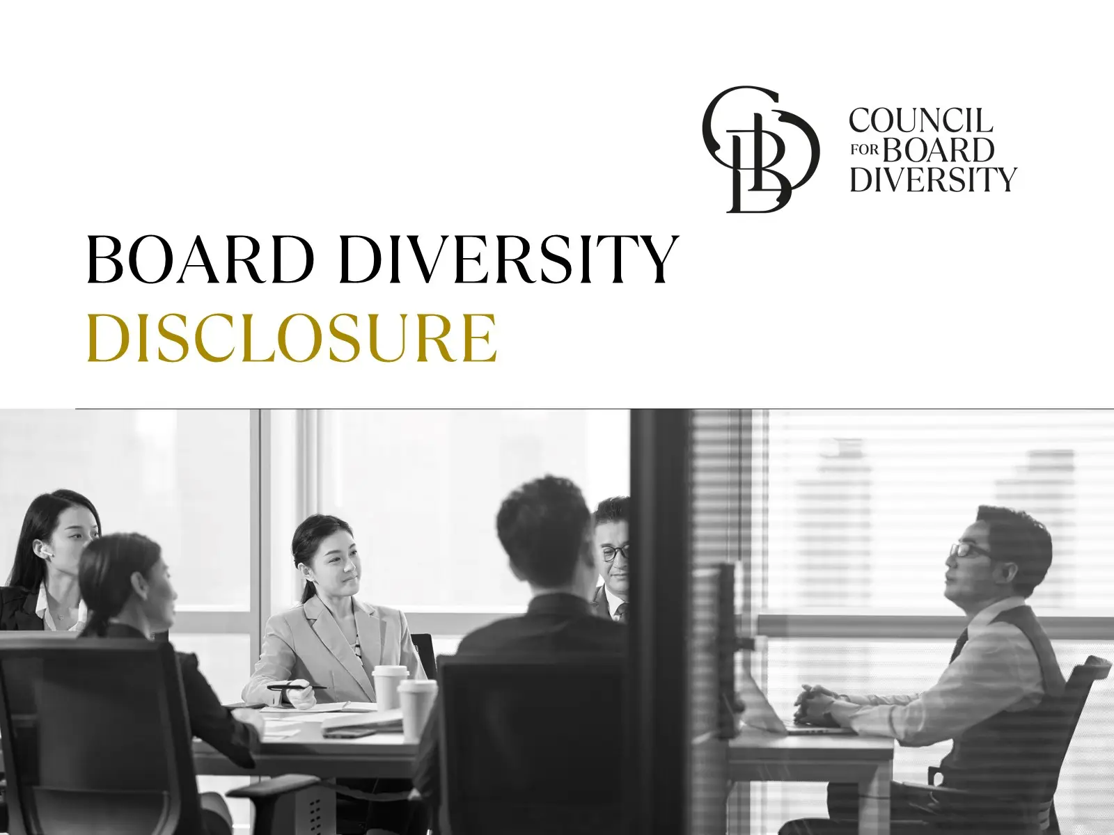 Board Diversity Disclosure - Council for Board Diversity