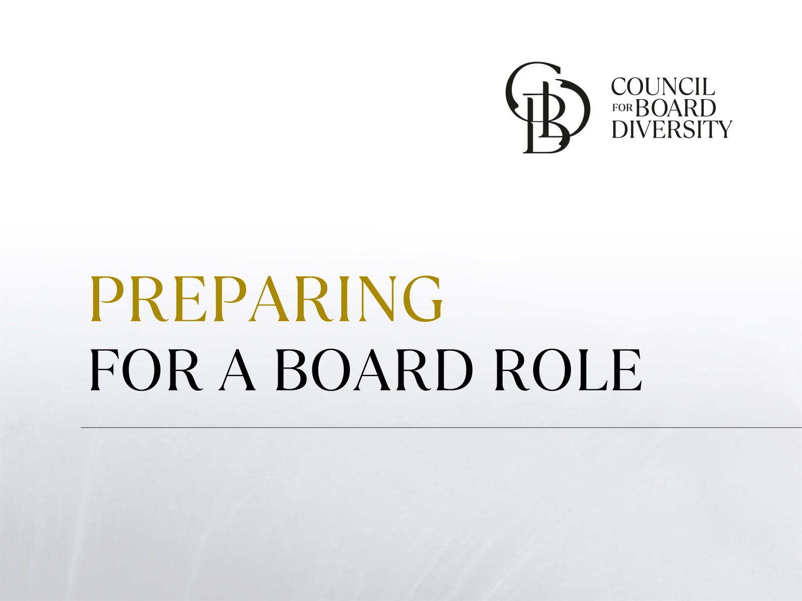 Preparing for a Board Role - Council for Board Diversity